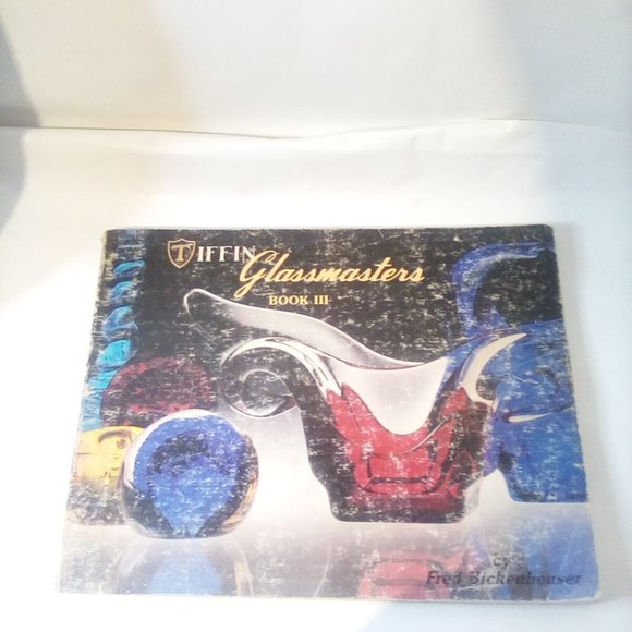 Tiffin book | Other | Tiffin Glassmasters Book Iii A Pictorial Guide Of ...